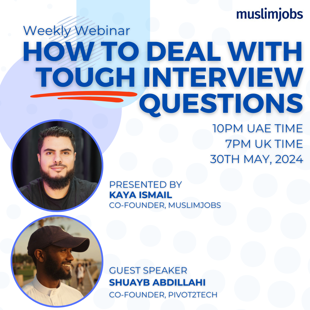 How to Deal With Tough Interview Questions Elegantly | MuslimJobs Webinars